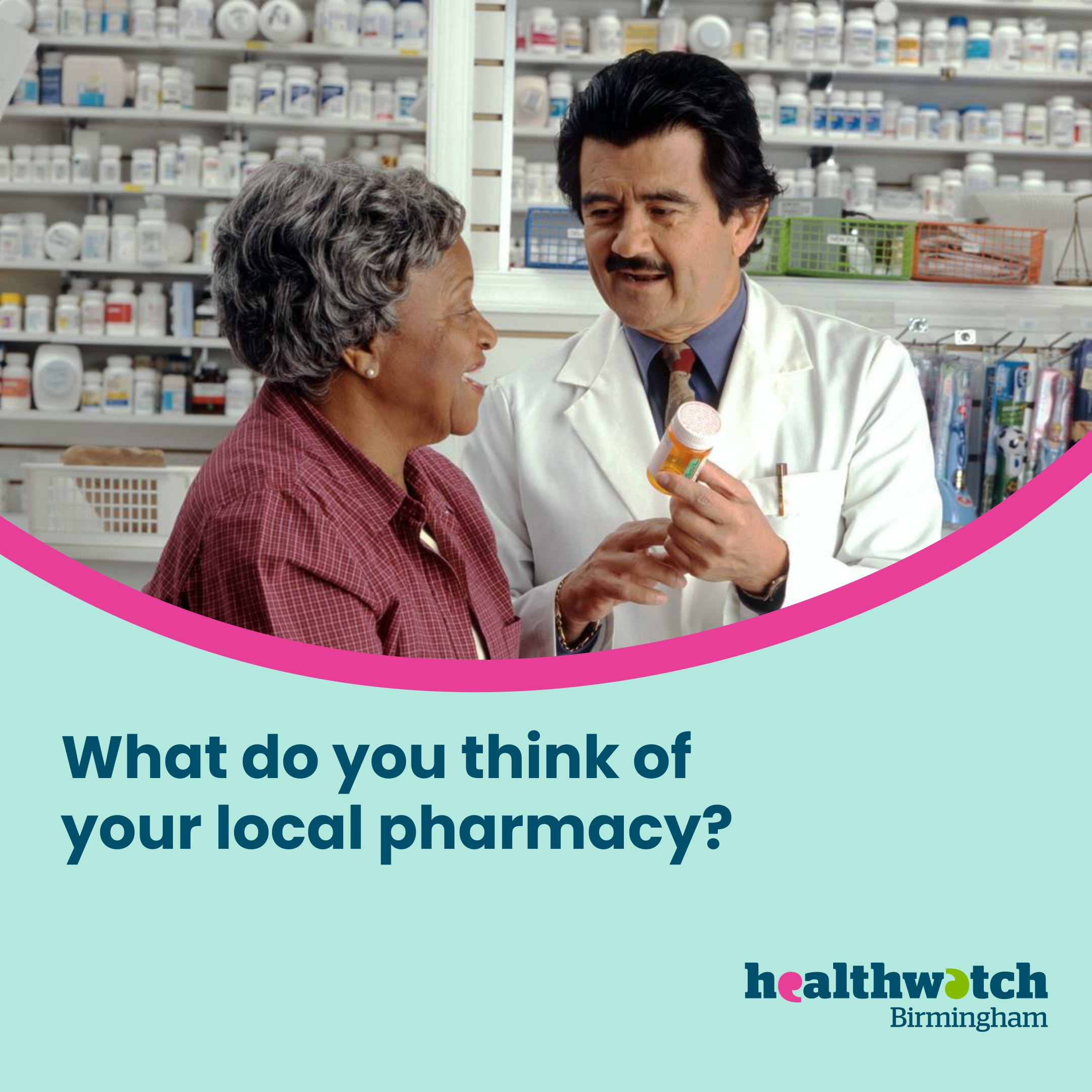 What do you think of your local pharmacy? - Healthwatch Birmingham